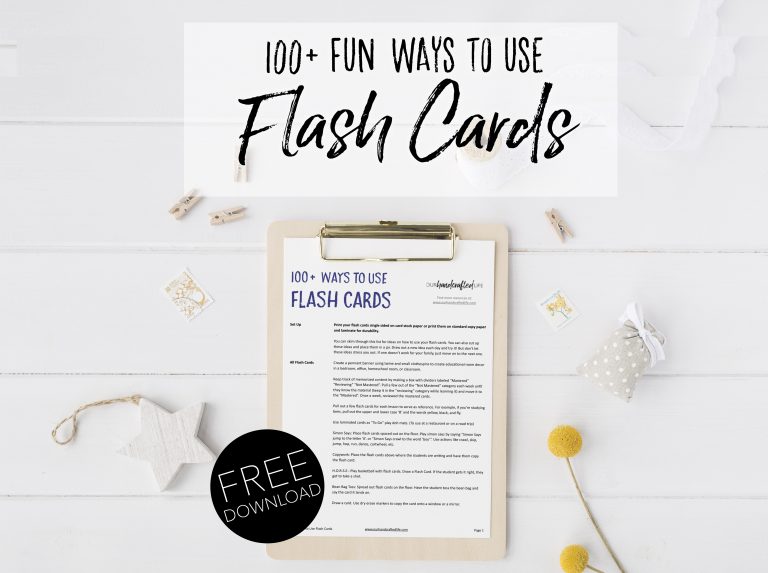100 Fun Ways to Use Flash Cards for Homeschool - Our Handcrafted Life